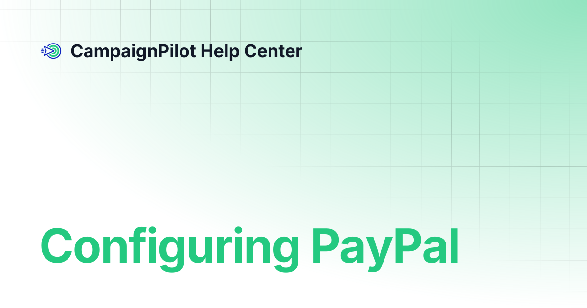 Configuring PayPal | CampaignPilot Help Center