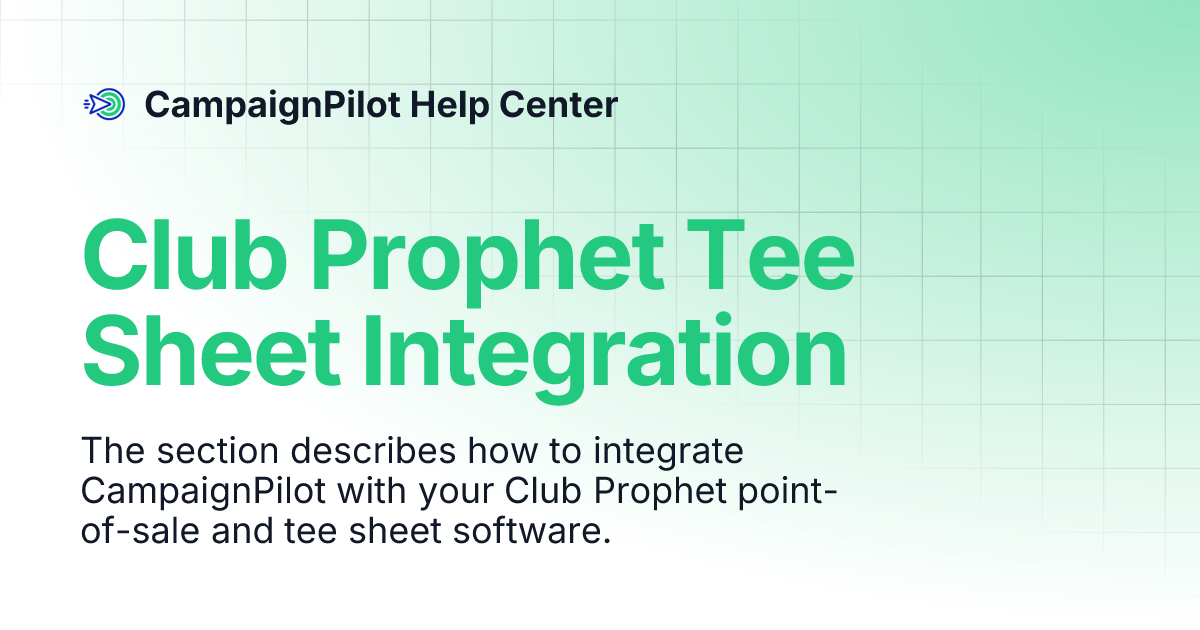 Club Prophet Tee Sheet Integration | CampaignPilot Help Center